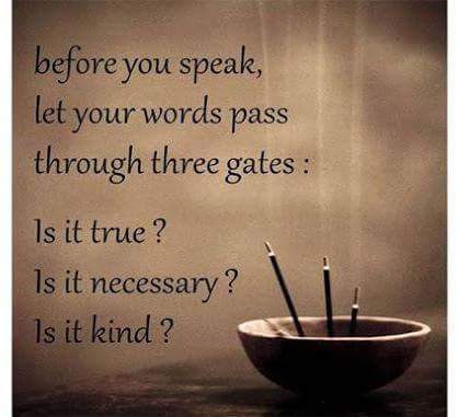 Is it true? Is It Necessary? Is it Kind? | Love Changes everything