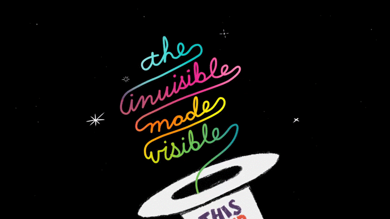 It’s Invisible Until We Make it Visible | Love Changes everything